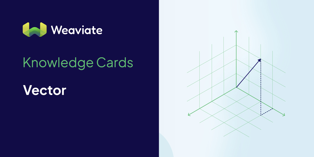 Vector - Weaviate Knowledge Cards